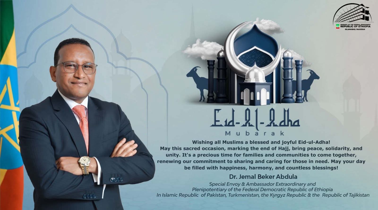 Ambassador Jemal Beker Abdula Extends Eid-ul-Azha Greetings, Calls for ...
